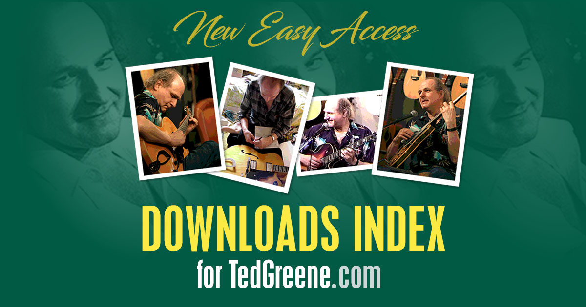 Downloads Index - TedGreene.com Support